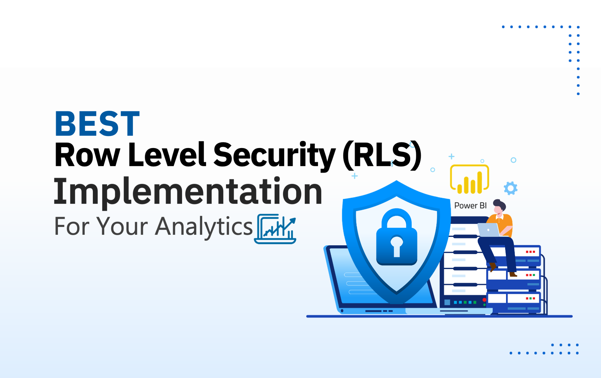 Best Row Level Security (RLS) Implementation For Your Analytics ...