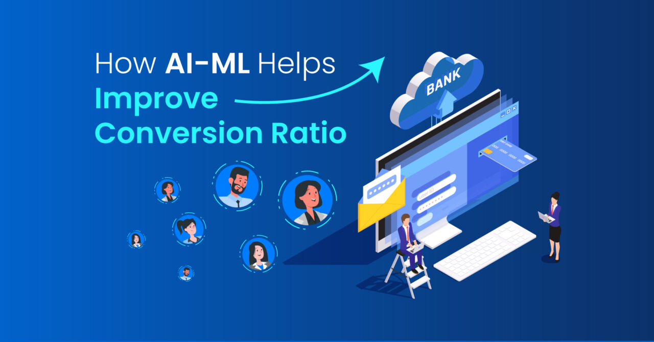 How AI-ML Helps Improve Conversion Ratio - Intellify Solutions