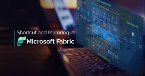 Understanding Shortcuts and Mirroring in Microsoft Fabric - Intellify ...