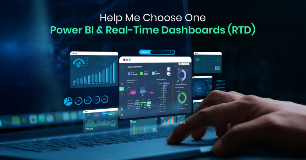 Help me Choose one – Power BI & Real-Time Dashboards - Intellify Solutions